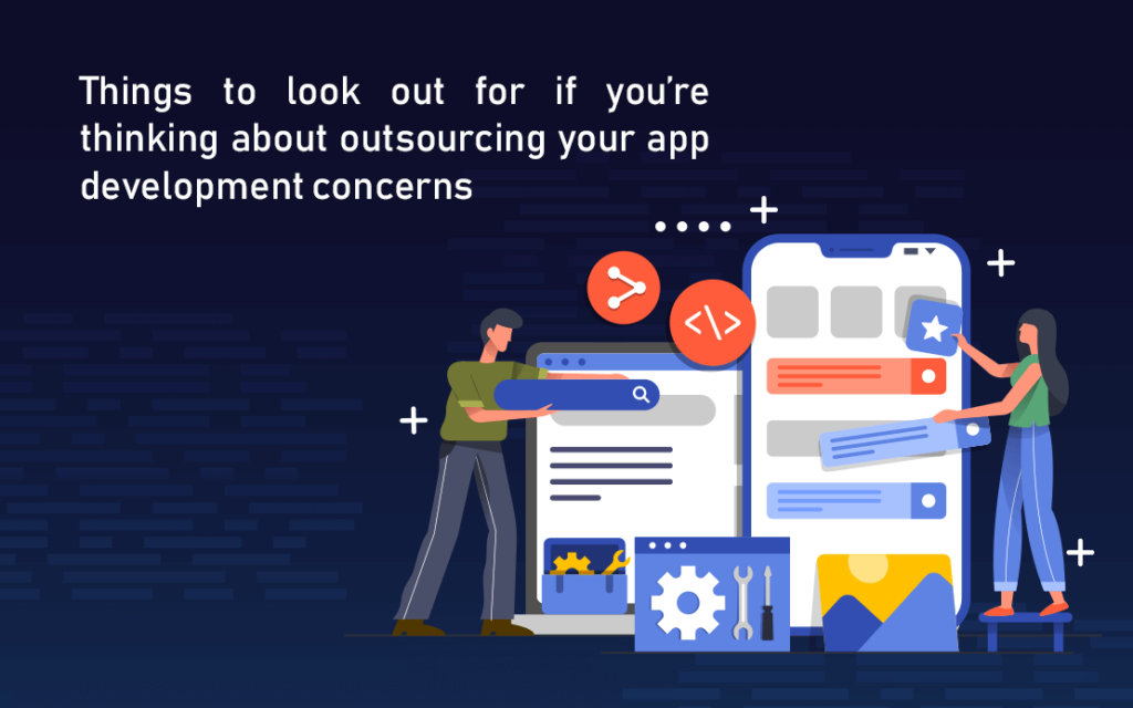 Things to look out for if you’re thinking about outsourcing your app ...